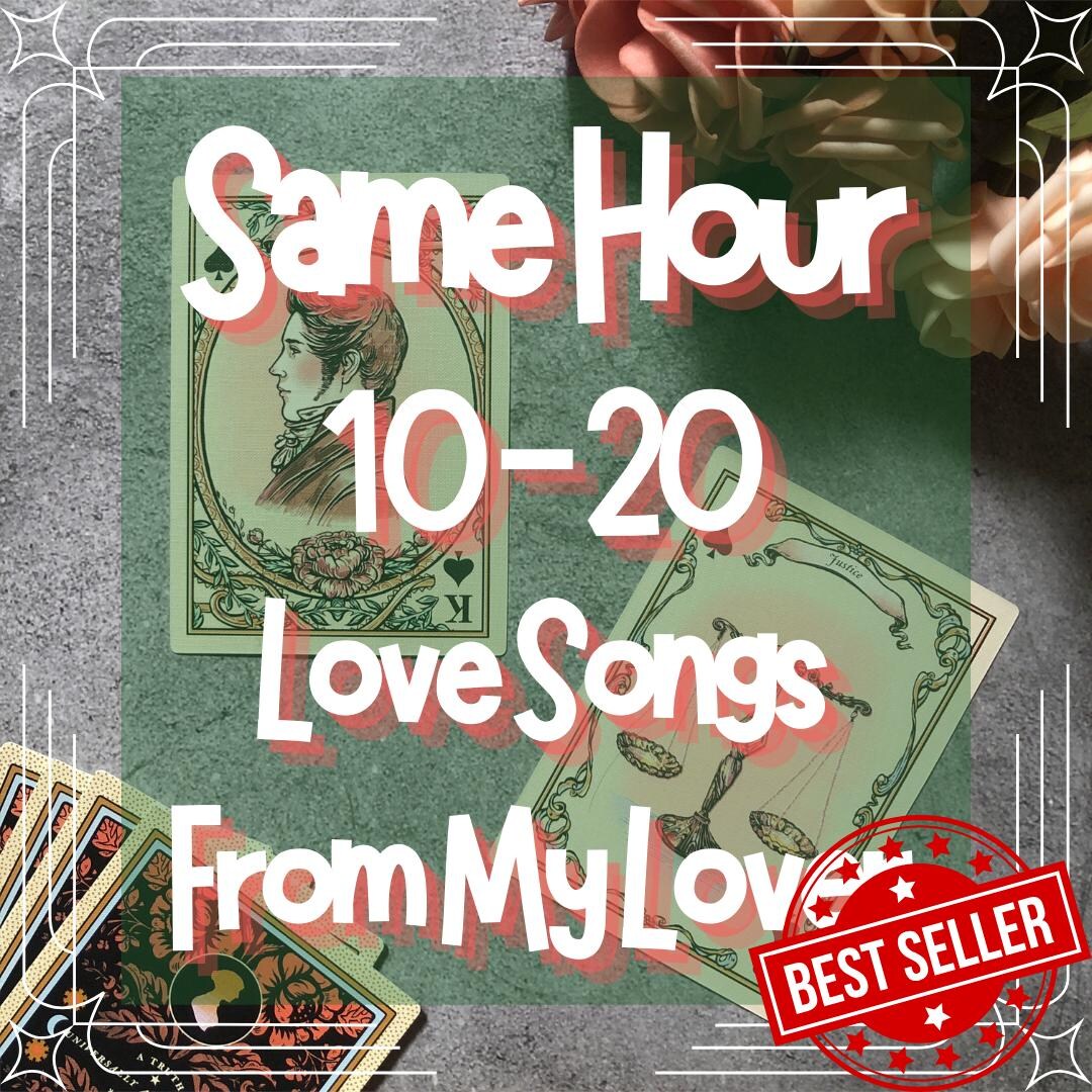 1 Hour Immediate Answer Channeled LOVE Songs From Your Person Feelings ...