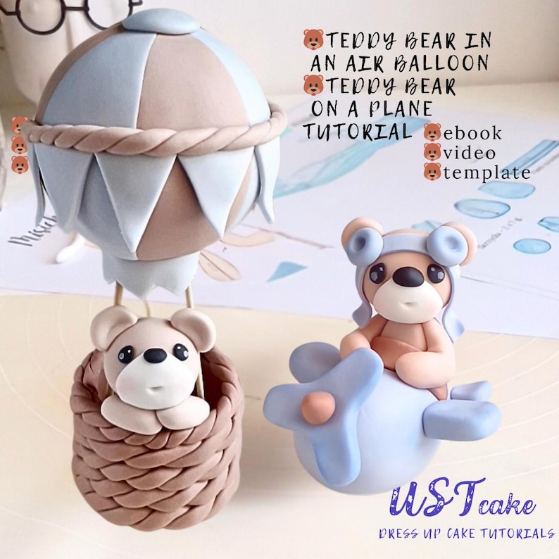 Tutorial Set - Teddy Bear in an Air Balloon and a Bear in a Fondant ...