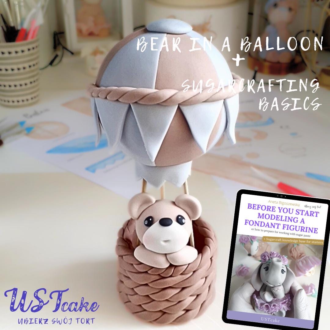 Fondant Kit - Teddy Bear in a Balloon Tutorial + E-book on the Basics ...