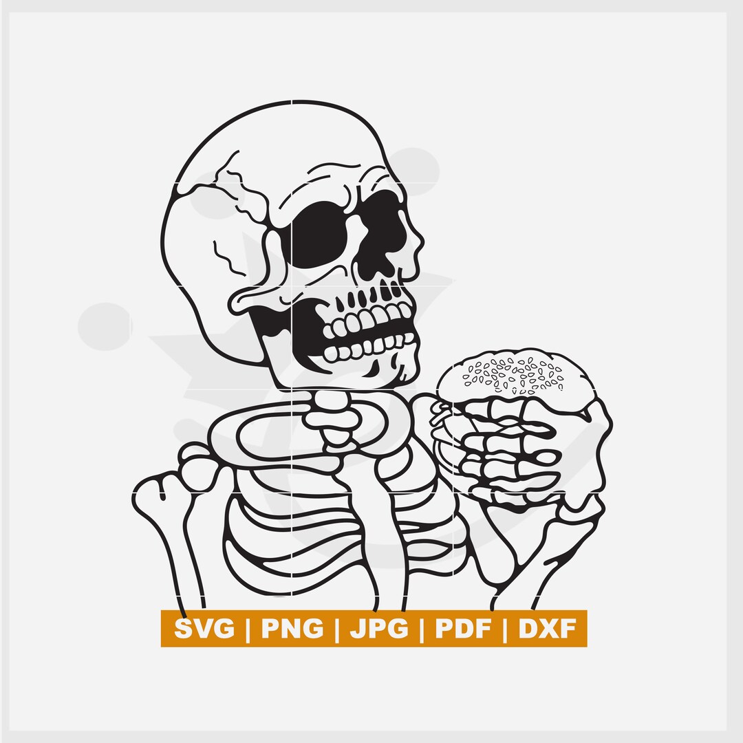 Skeleton Eating Hamburger SVG, Skeleton SVG, | Printable, Cut File ...