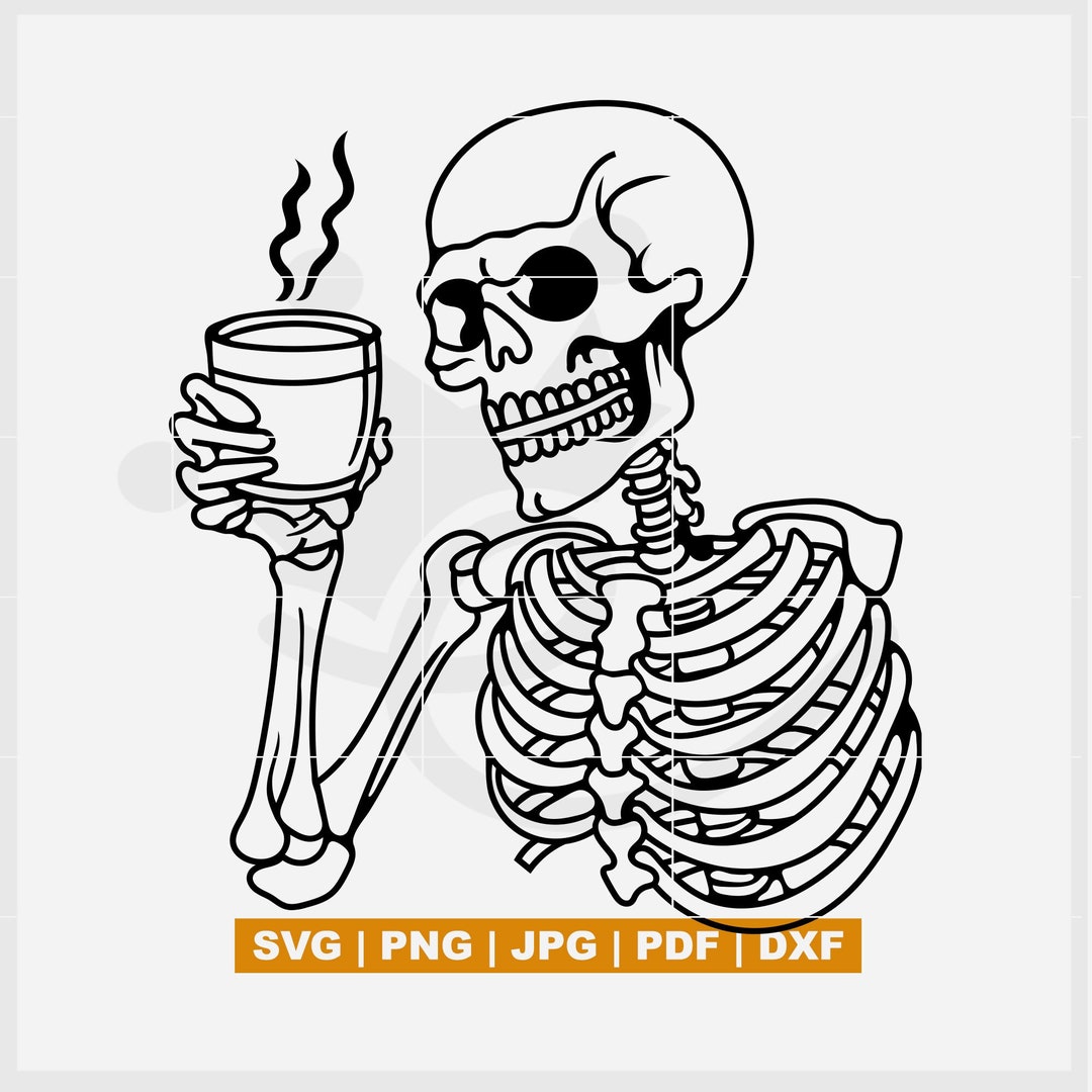 Skeleton SVG, Skeleton Drinking Coffee Svg, Skeleton in Side View Svg ...