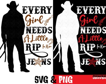 Every Girl Needs A Little Rip in Her Jeans Svg Rip Wheeler - Etsy