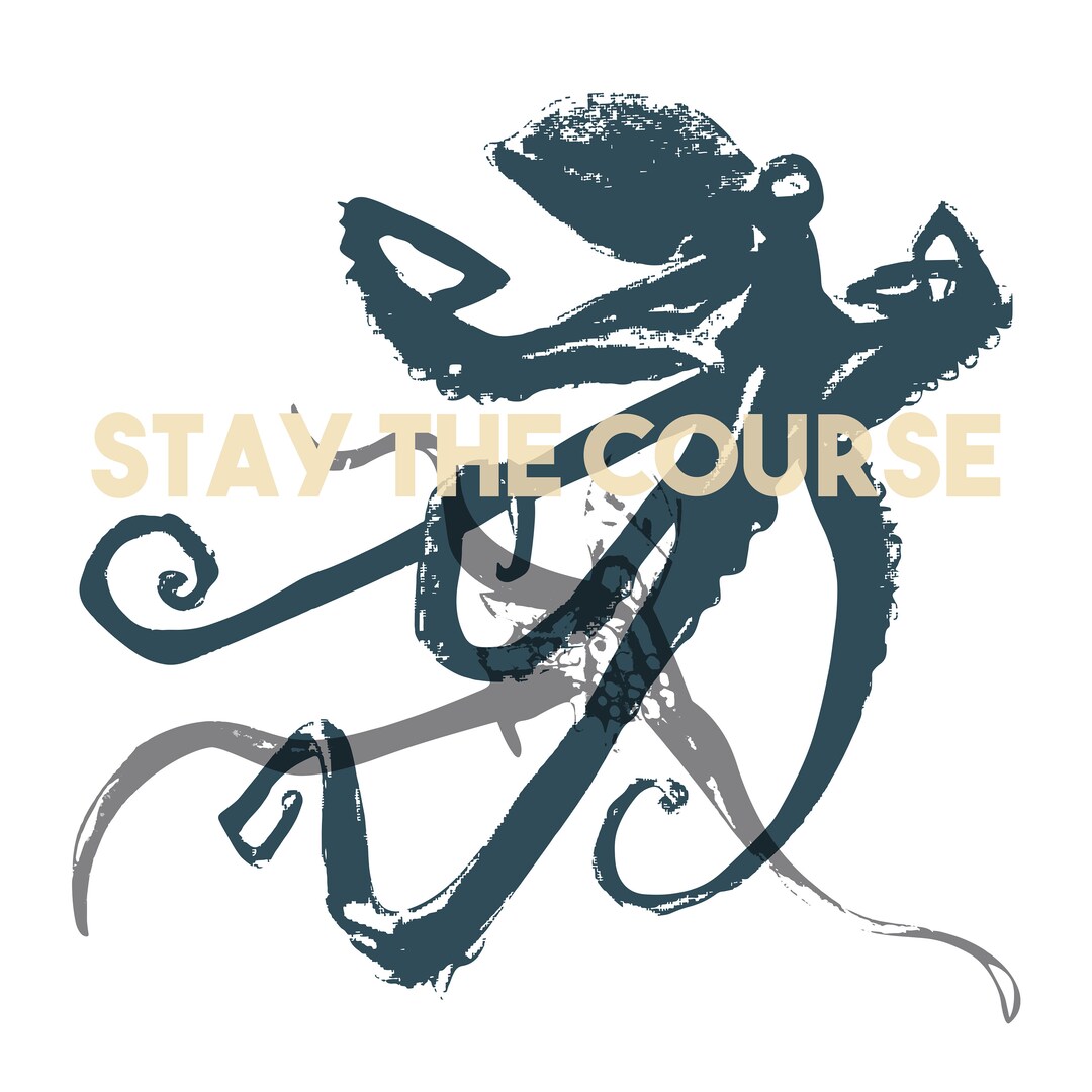 Stay the Course Printable Artwork, Digital Download - Etsy