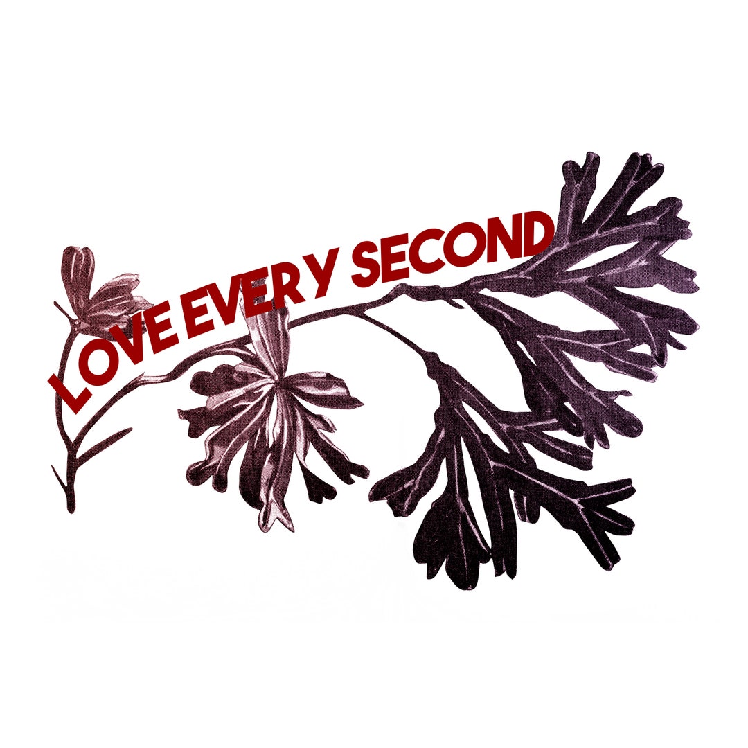 Love Every Second 2 Printable Artwork, Digital Download - Etsy