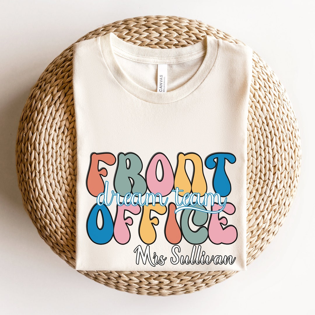 Custom Front Office Tshirt Custom Office Squad Name Shirt Hospital ...