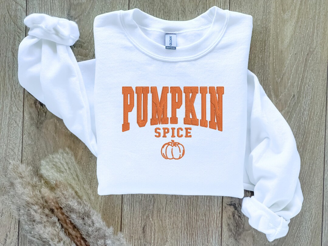 EMBROIDERED Pumpkin Spice Sweatshirt, Fall Sweaters for Him and Her ...