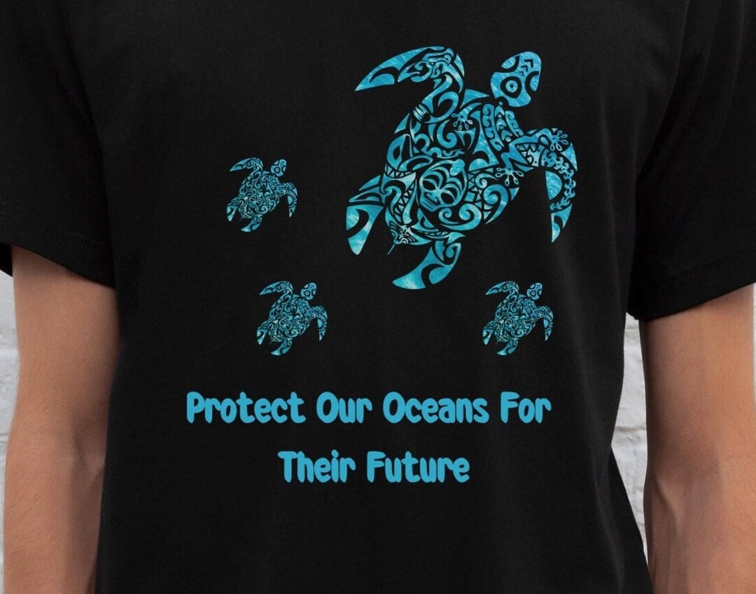 Sea Turtle Shirt, Protect Our Oceans Marine Conservation T Shirt ...