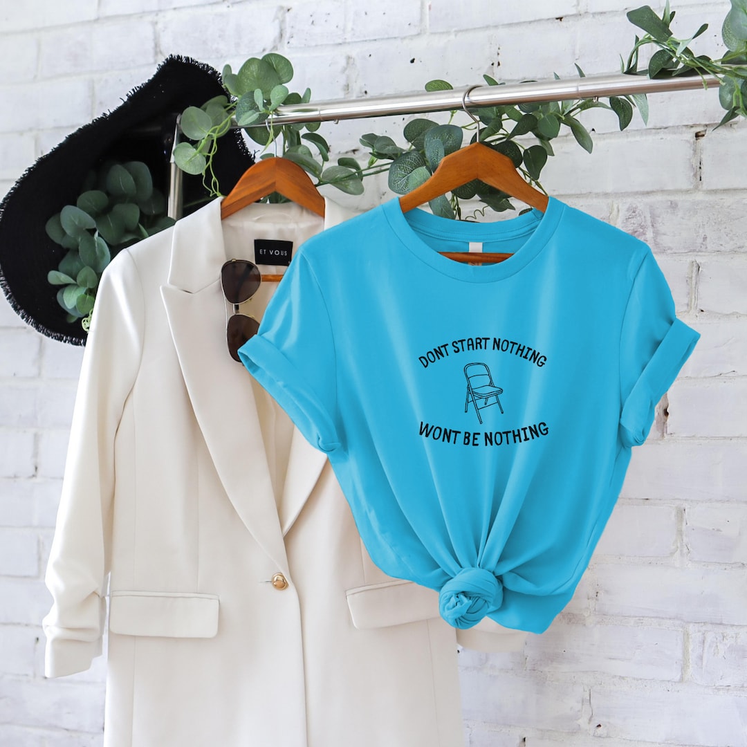 Dont Start Nothing Wont Be Nothing T-shirt, Alabama Riverboat Brawl ...