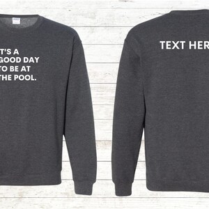 It's A Good Day to Be at the Pool Sweatshirt - Personalized Swimmer ...