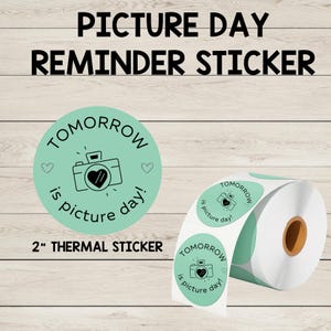 Tomorrow is Picture Day - Teacher Reminder Stickers - Etsy