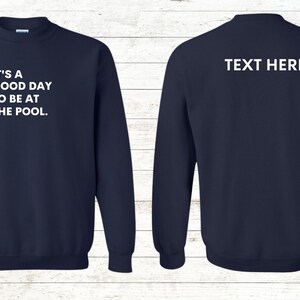 It's A Good Day to Be at the Pool Sweatshirt - Personalized Swimmer ...