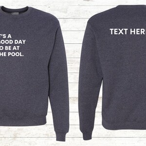 It's A Good Day to Be at the Pool Sweatshirt - Personalized Swimmer ...