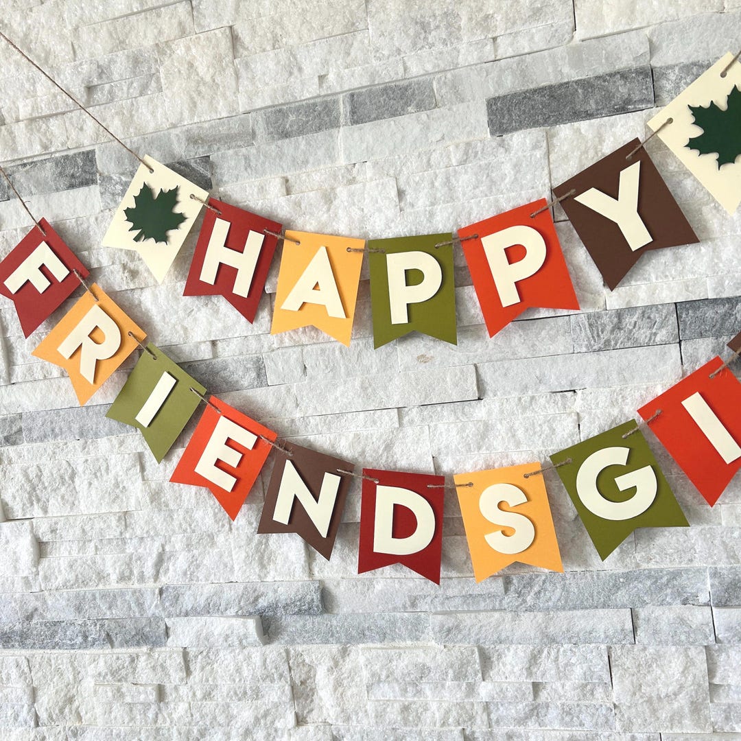 Happy Friendsgiving Banner, Thanksgiving Decoration, Friendsgiving ...