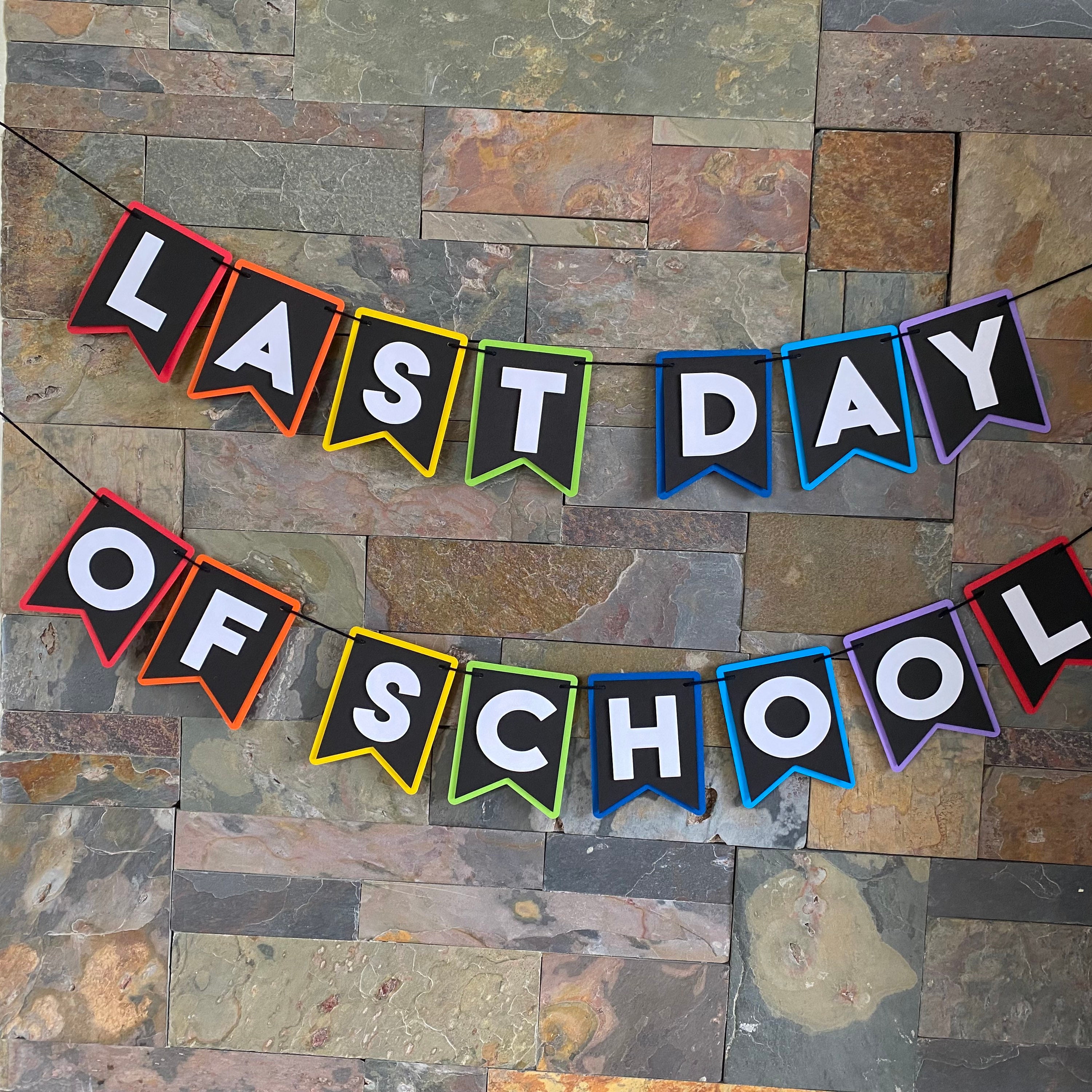 Last Day of School Banner Graduation Party Decorations End - Etsy