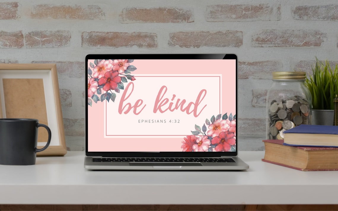 Be Kind Laptop Wallpaper | Inspirational Wallpaper | Laptop Background ...