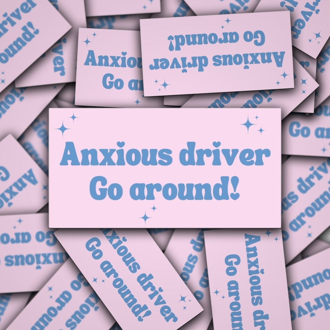 New Anxious Driver, Anxiety Bumper, Let Me Merge, Driver Anxiety ...
