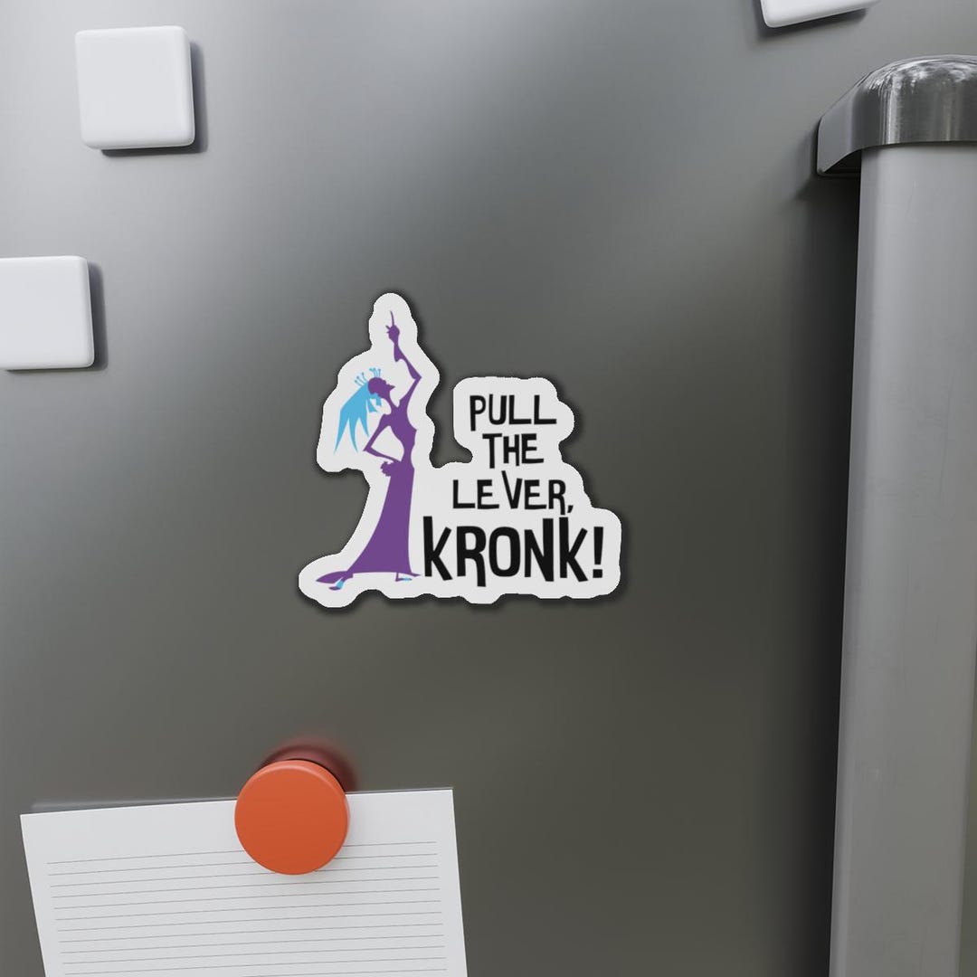 Pull the Lever Kronk! Magnet | Emperor's New Groove Magnet | Yzma Kronk ...