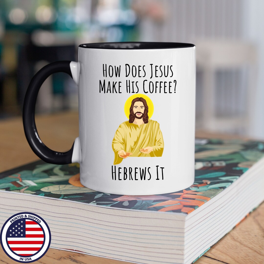 Hebrews It Mug Jesus Mug Religious Gift Bible Study Mug - Etsy UK