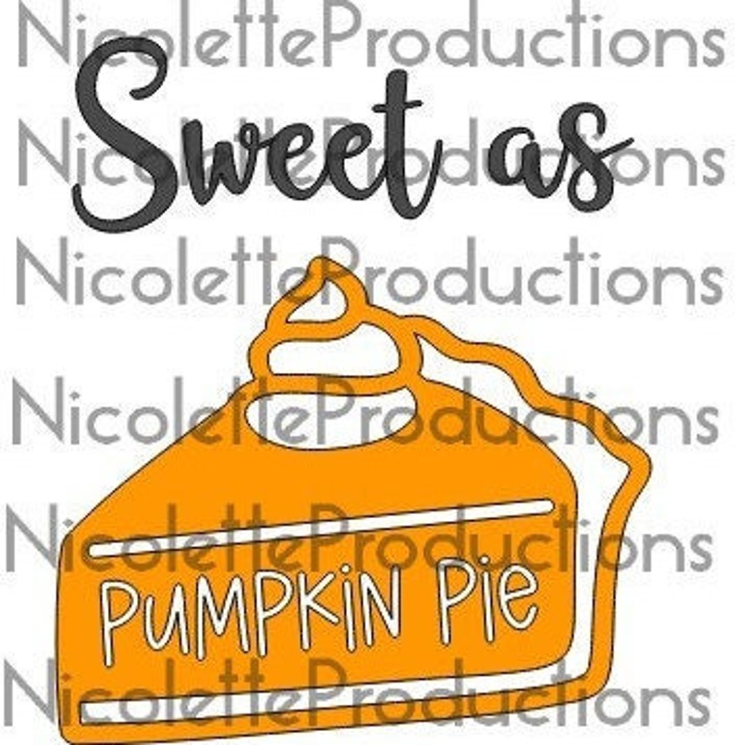 Sweet as Pumpkin Pie SVG, Fall SVG - Etsy