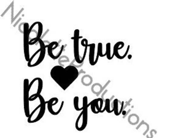 Be True Be You SVG File for Cricut - Etsy