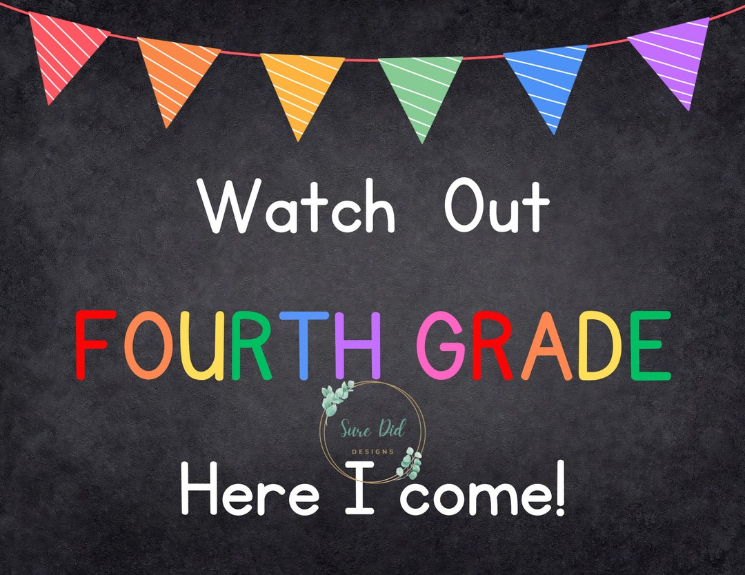 Watch Out Fourth Grade Here I Come Sign - Etsy