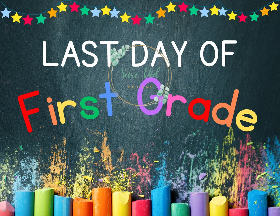 DIGITAL DOWNLOAD Last Day of First Grade PNG - Etsy