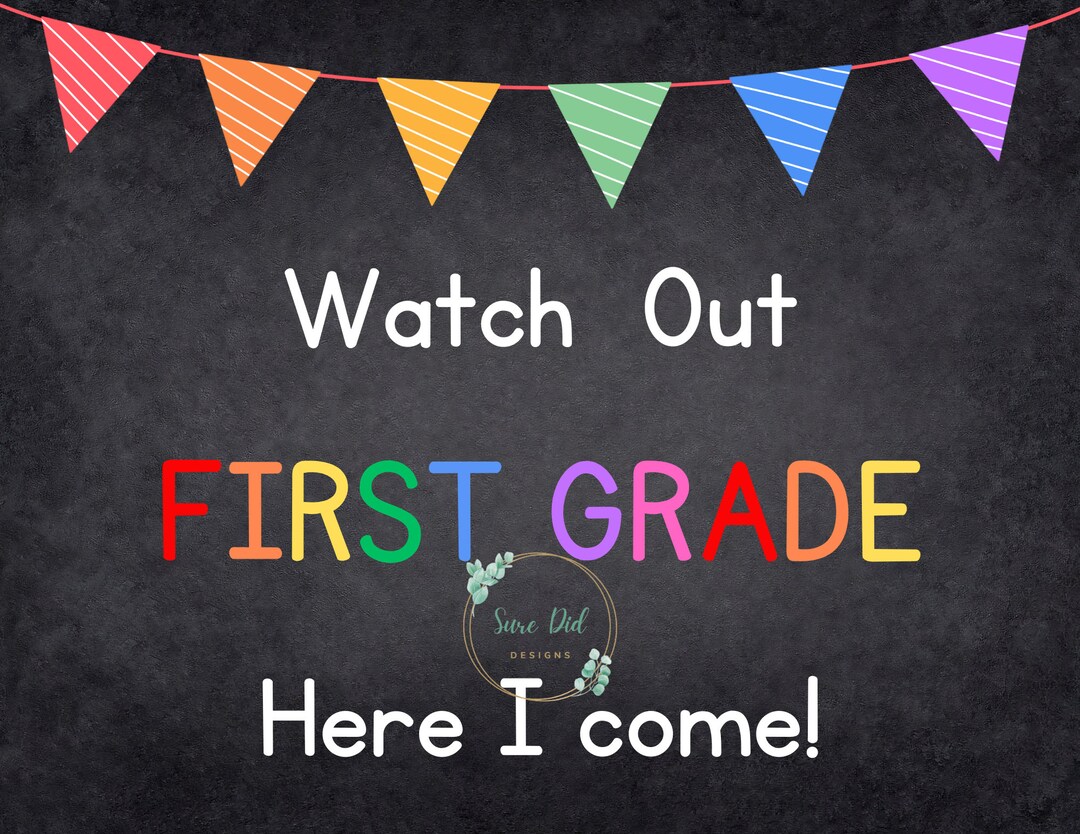 Watch Out First Grade Here I Come Sign - Etsy