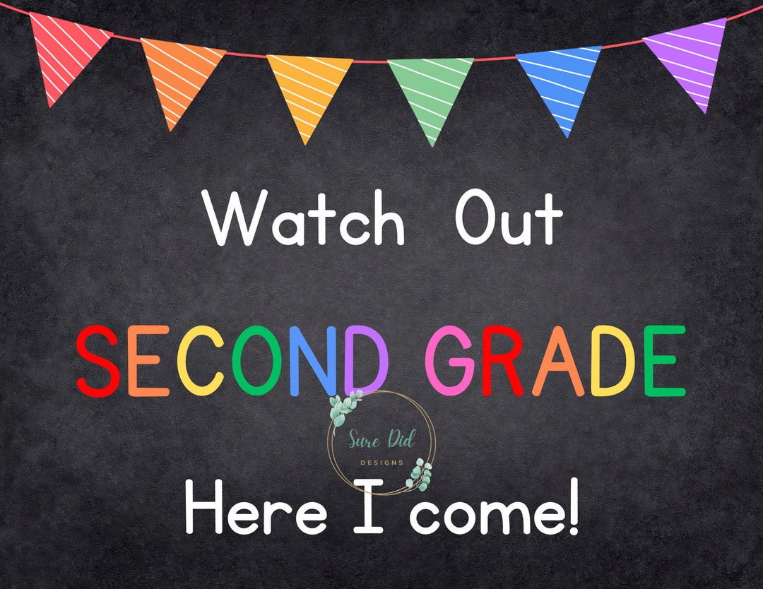 Watch Out Second Grade Here I Come Sign - Etsy