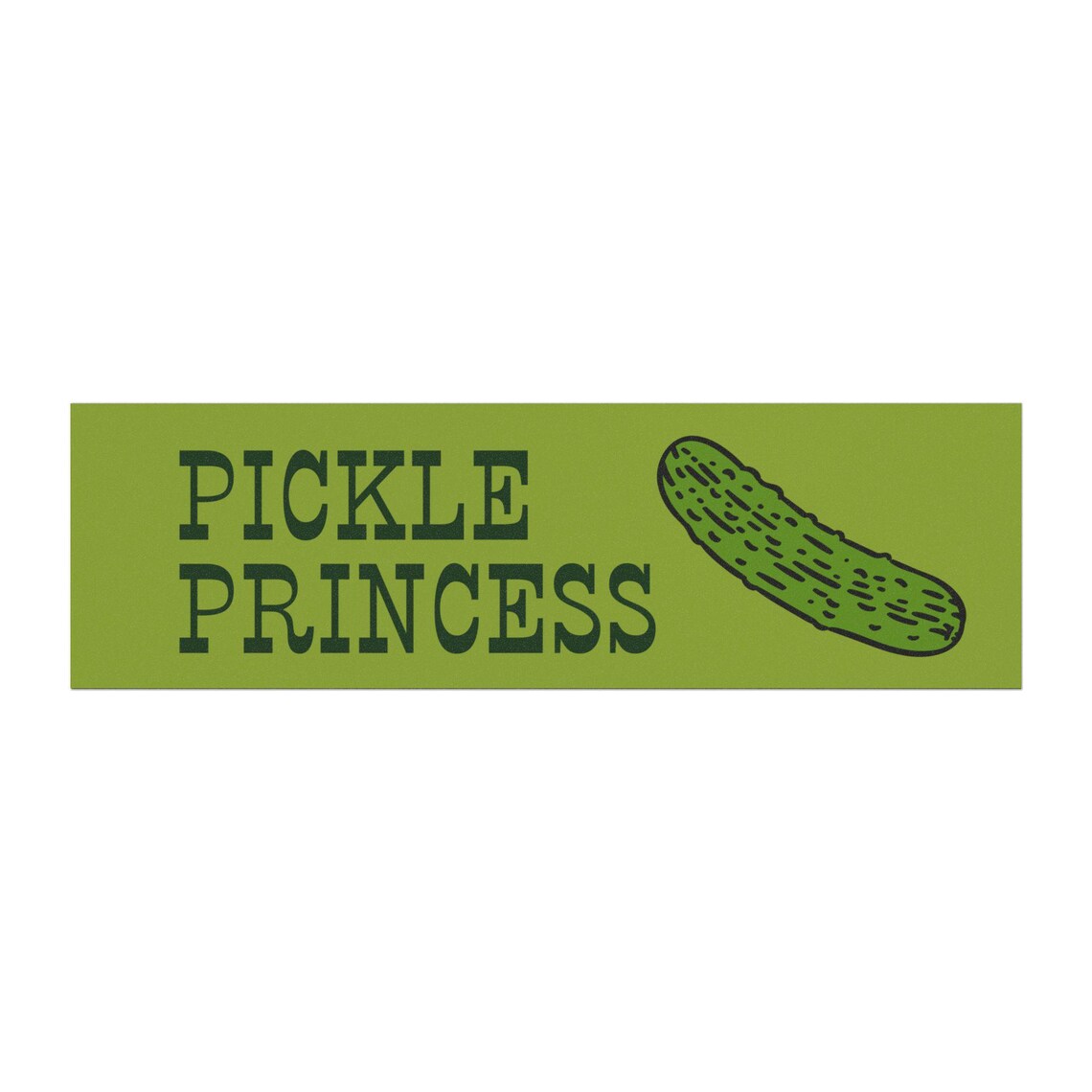 Pickle Princess Bumper Sticker Magnet, Pickle Lover, Bumper Magnet, for ...