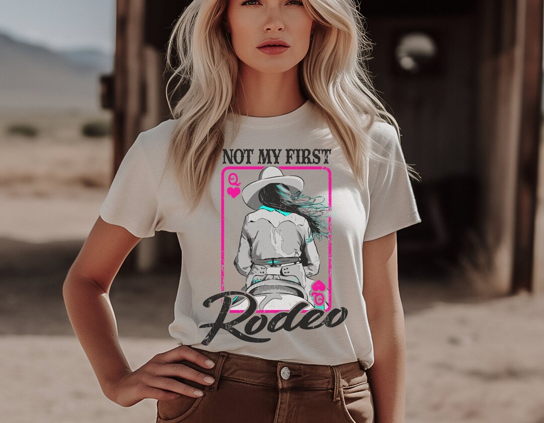 Rodeo Queen Png, Not My First Rodeo, This Ain't My First Rodeo, Western ...