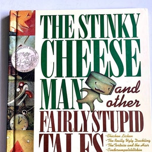 The Stinky Cheese Man and Other Fairly Stupid Tales by Jon Scieszka ...