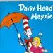 Daisy-head Mayzie by Dr. Seuss First Edition 1994 Vintage - Etsy