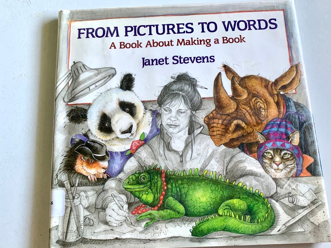 From Pictures to Words - A Book About Making a Book by Janet Stevens ...