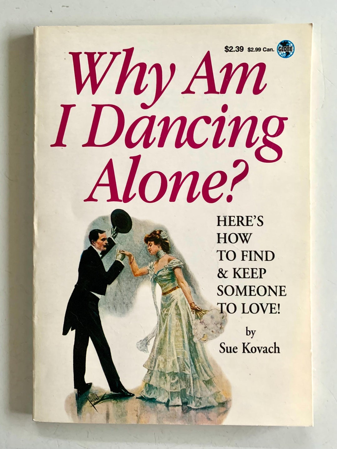 Why Am I Dancing Alone? Here's How to Find and Keep Someone to Love! by ...