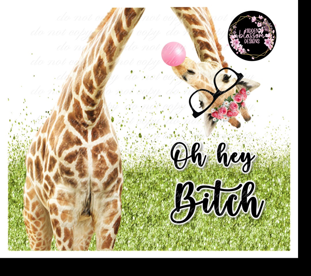 Oh Hey Btch giraffe Green Faux Glitter 20 Oz Skinny Tumbler Design ...