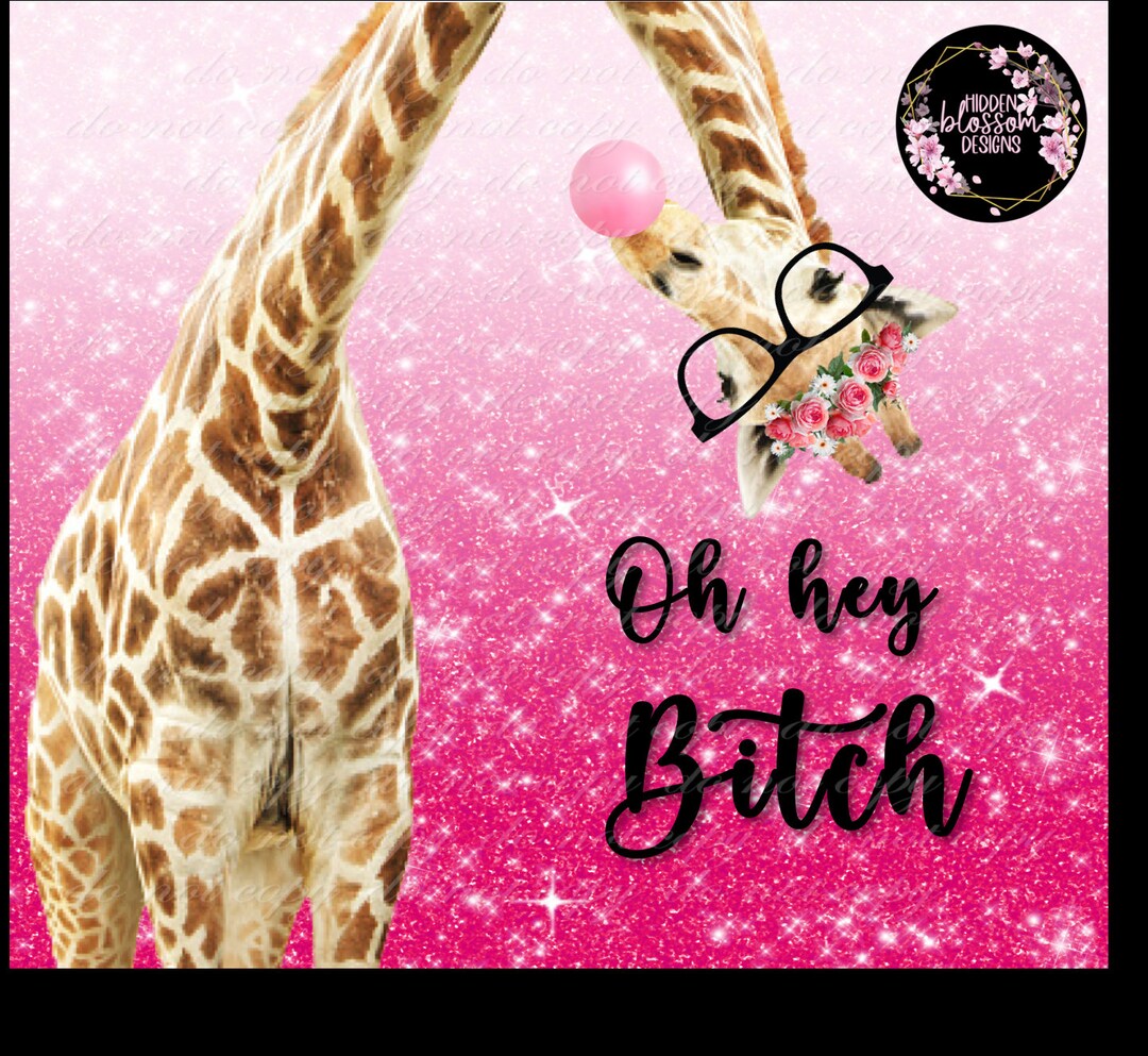 Oh Hey Btch giraffe Pink Sparkle 20 Oz Skinny Tumbler - Etsy