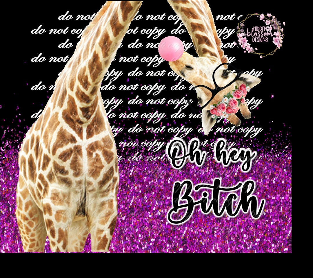 Oh Hey B*tch (giraffe) Purple Faux Glitter 20 Oz Skinny Tumbler Design ...