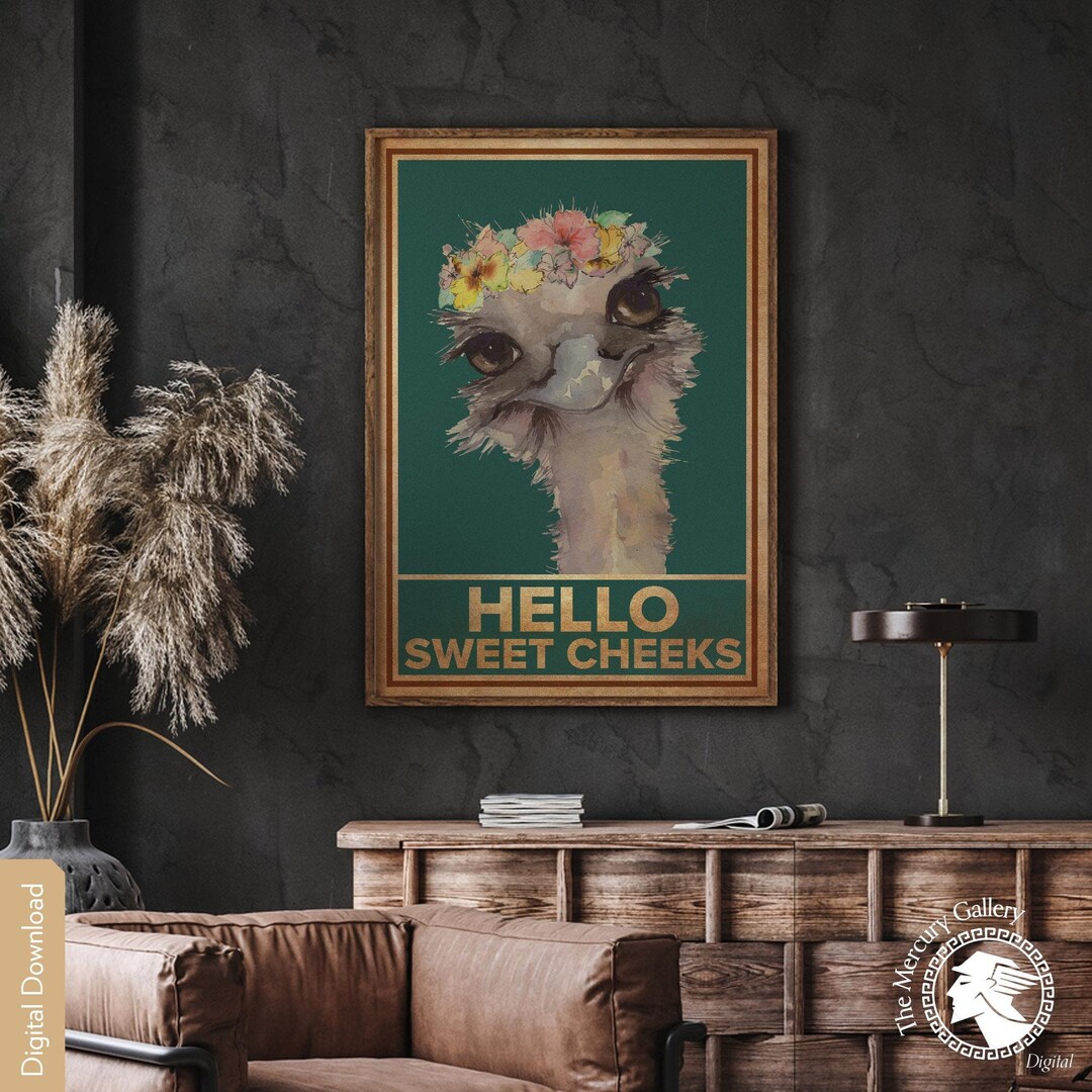 Ostrich Hello Sweet Cheeks Poster, Funny Comedy Animal Art Print, Quote ...
