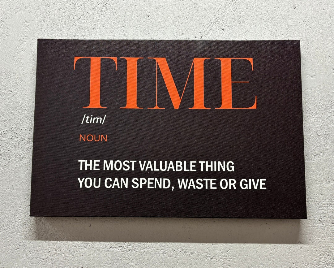 Time Definition Wall Art, Quote Wall Art, Inspirational Printed, Time ...