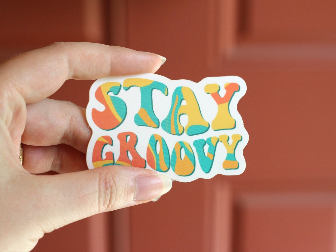 Stay Groovy Sticker, Waterproof Sticker, Stay Groovy, Retro Sticker, 70 ...