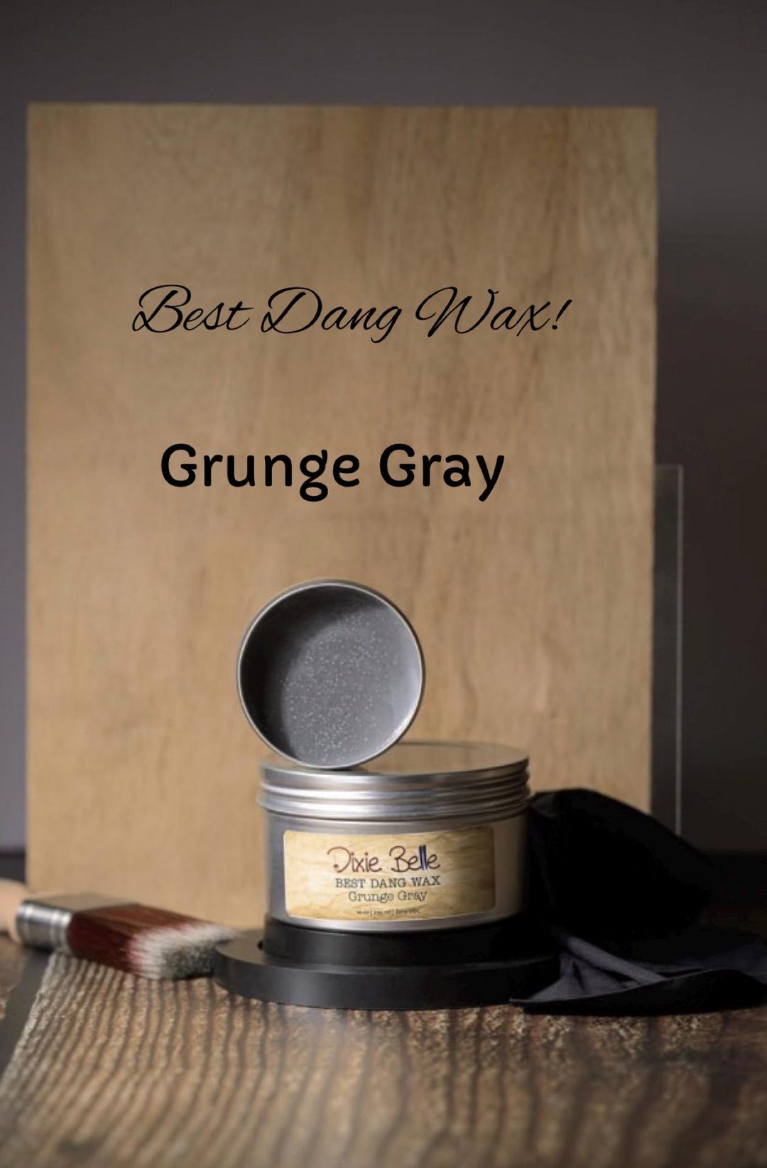 Dixie Belle Best Dang Wax | Dixie Belle Grunge Gray Wax | Dixie Belle ...