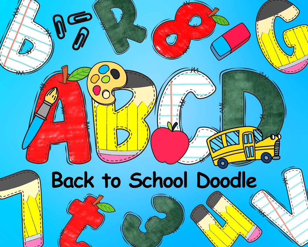 Back to School Doodle Alphabet, School PNG Letters, Teacher Alphabet ...