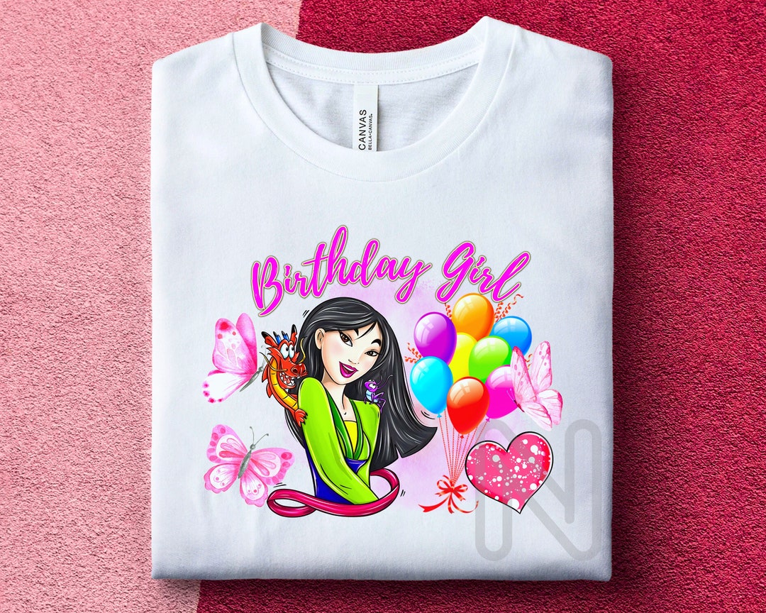 Princess Mulan Sublimation PNG, Birthday Girl Shirt, Princess Mulan ...