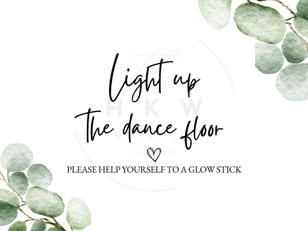 Light up the Dance Floor Sign, Glow Sticks Wedding Reception, Wedding ...