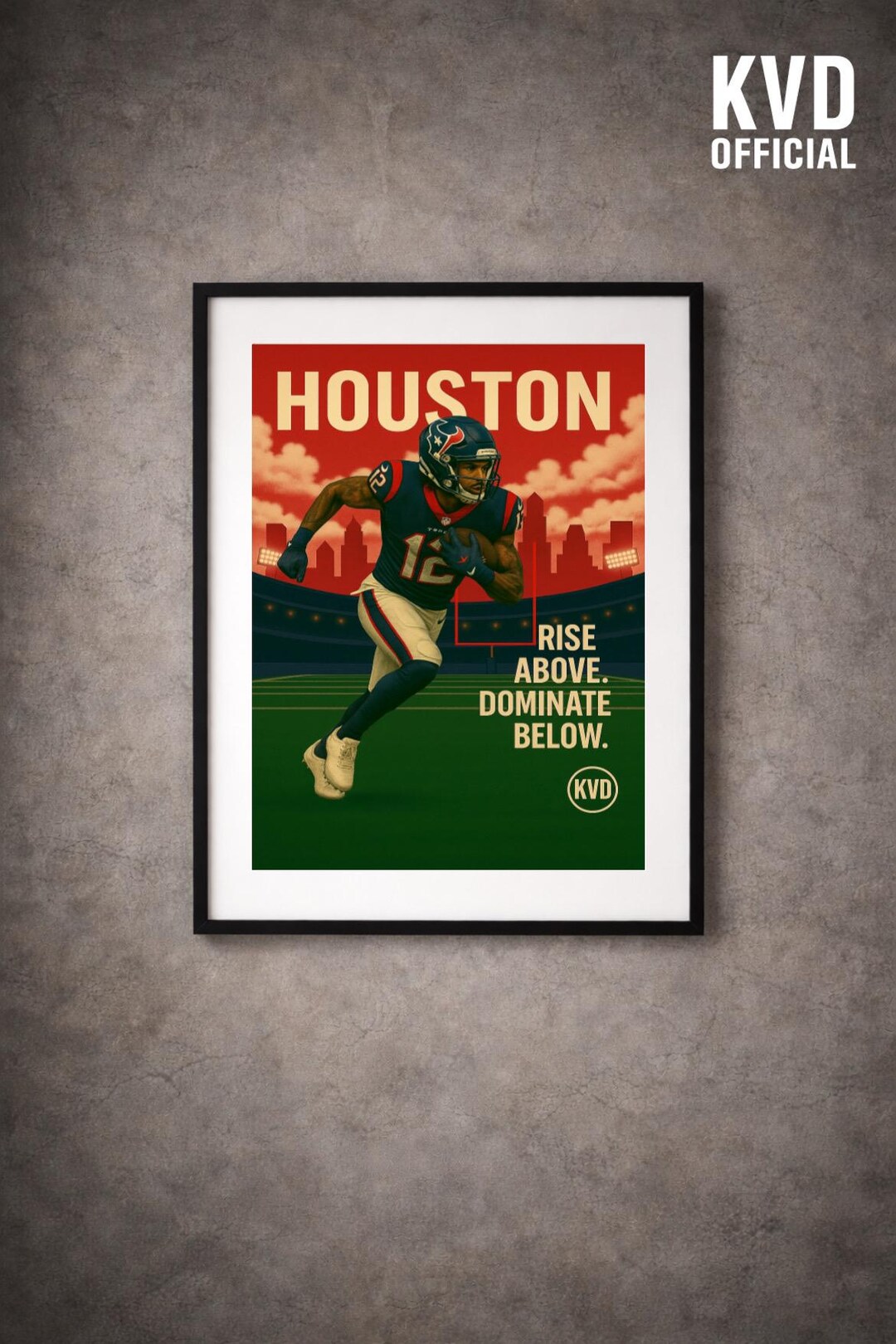 Houston Pro Football Wall Art - “rise Above. Dominate Below.” | Nico ...