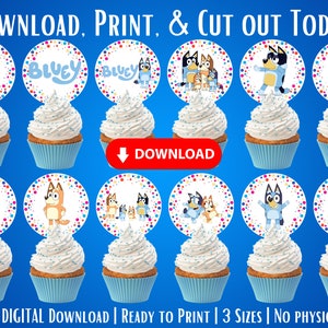 Printable Bluey Cupcake Toppers, Set of 12, INSTANT DIGITAL DOWNLOAD, 3 ...