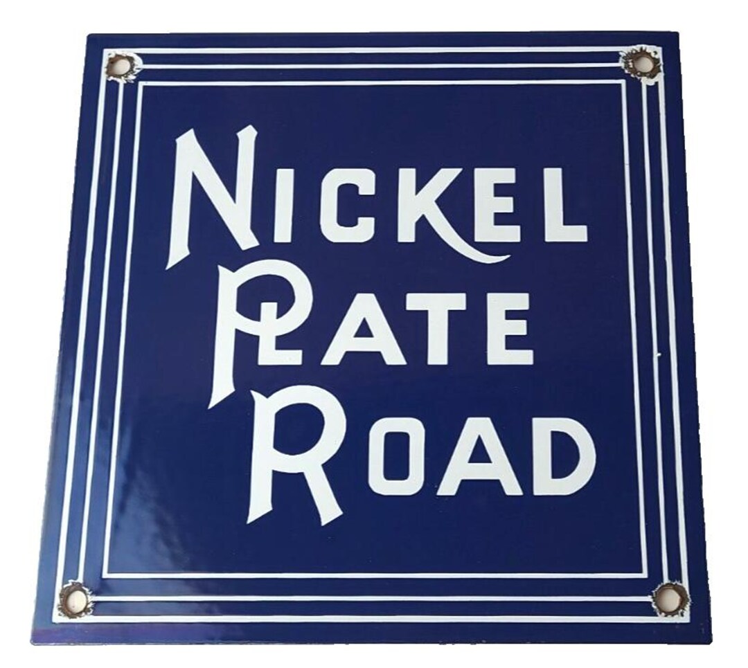 Vintage Nickel Plate Road Sign - Trains Railroad Porcelain Gas ...