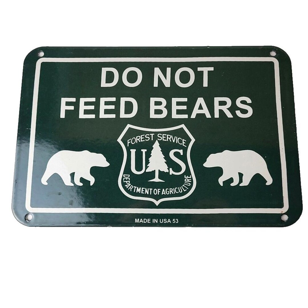 Vintage Entrance Sign - Forest Service Do Not Feed Bears Gas Pump ...