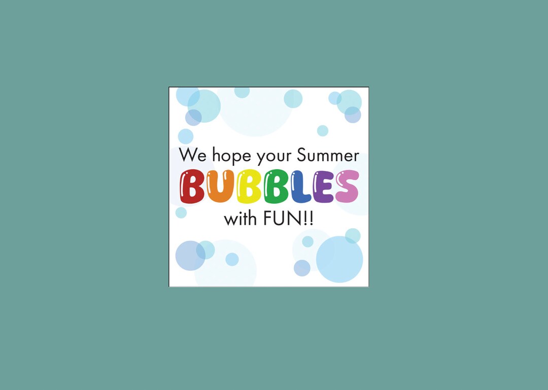 PRINTABLE 4" X 4" Summer Tag for Bubbles- Teacher Gift to Students (4 ...