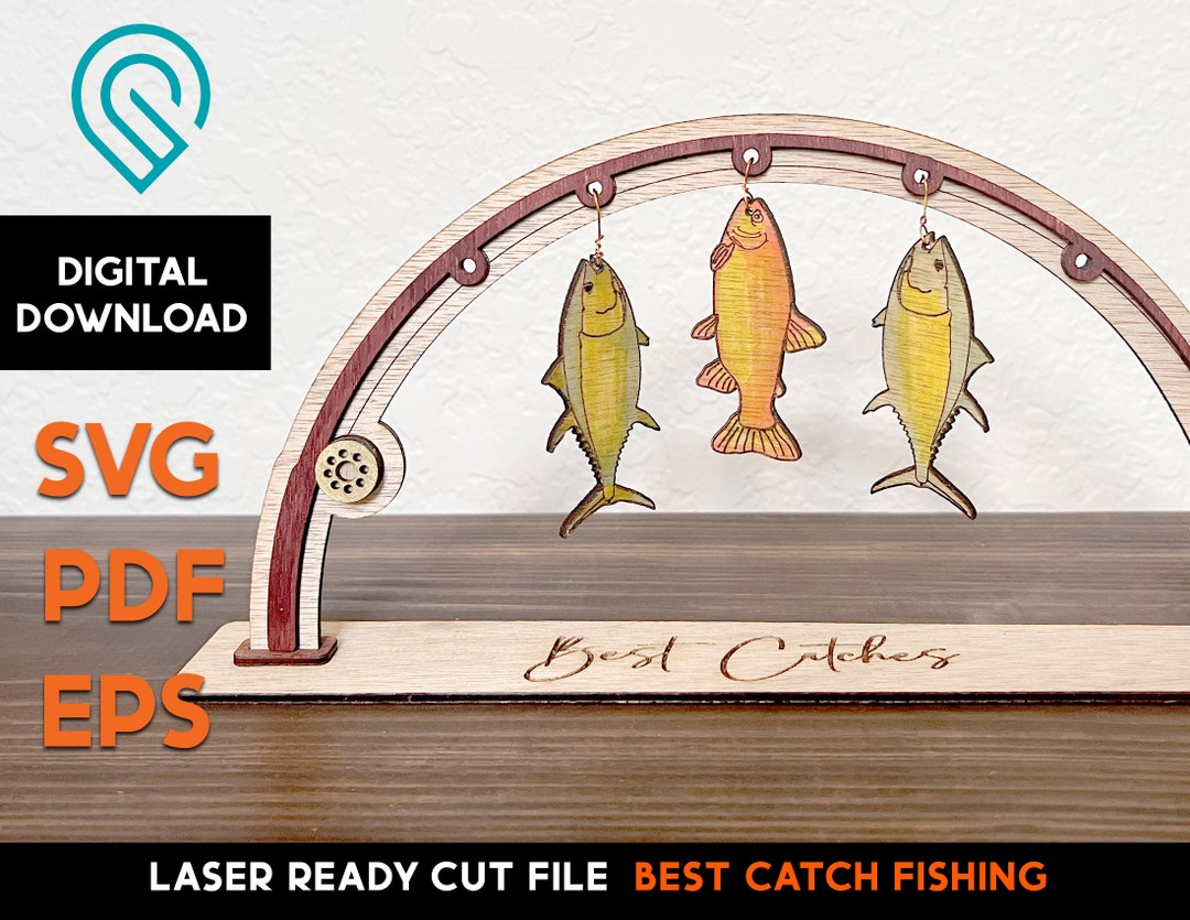 Father's Day Fishing - Best Catches - Laser Ready SVG Cut File Template ...
